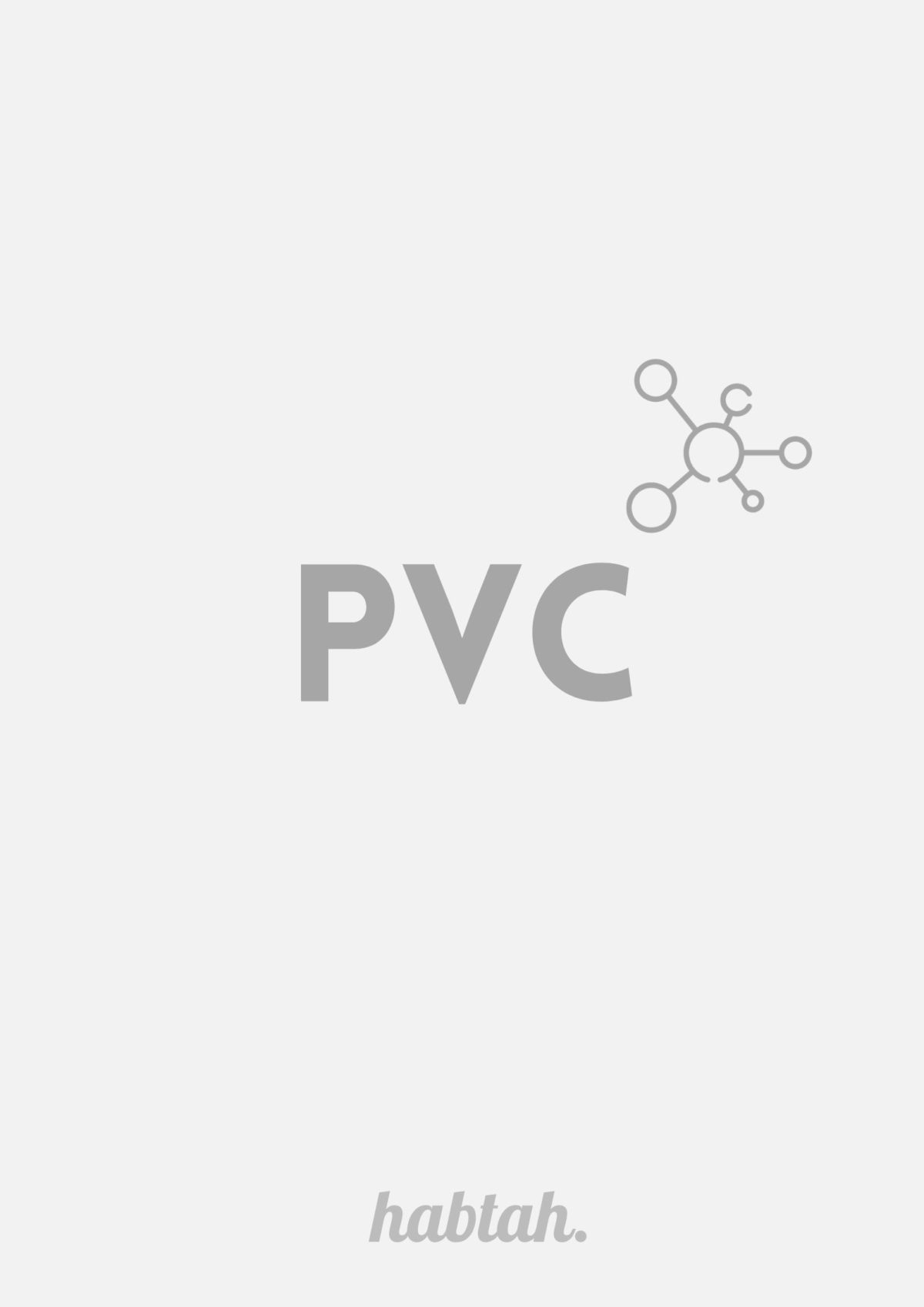 Polyvinyl Chloride (PVC) » Habtah.com